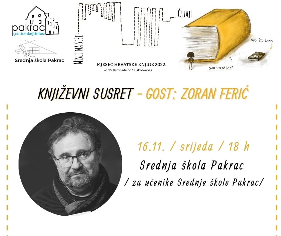 MJESEC HRVATSKE KNJIGE Zoran Ferić gostuje u Srednjoj školi Pakrac ...